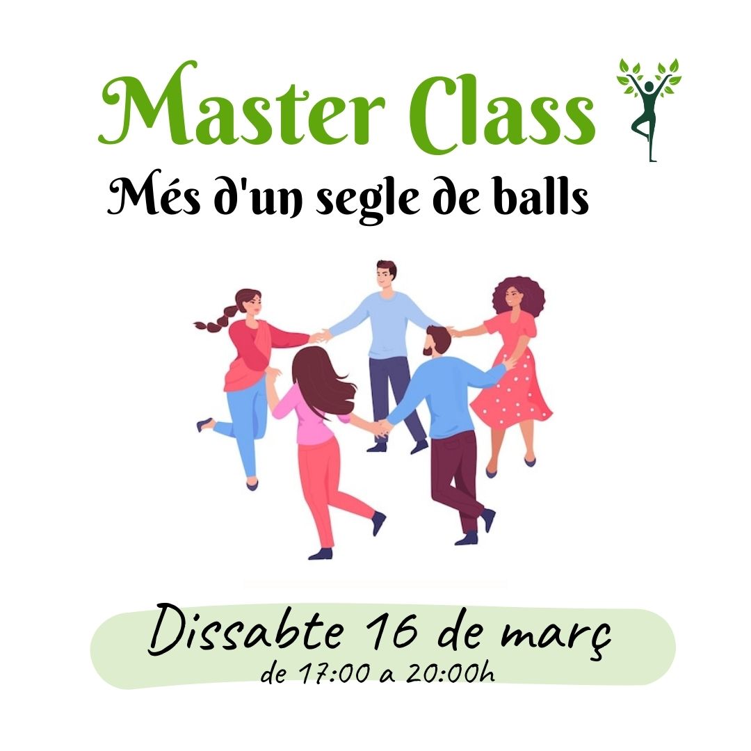 16 Març Masterclass – Més d’un segle de balls - Sempreviva Yoga Studio